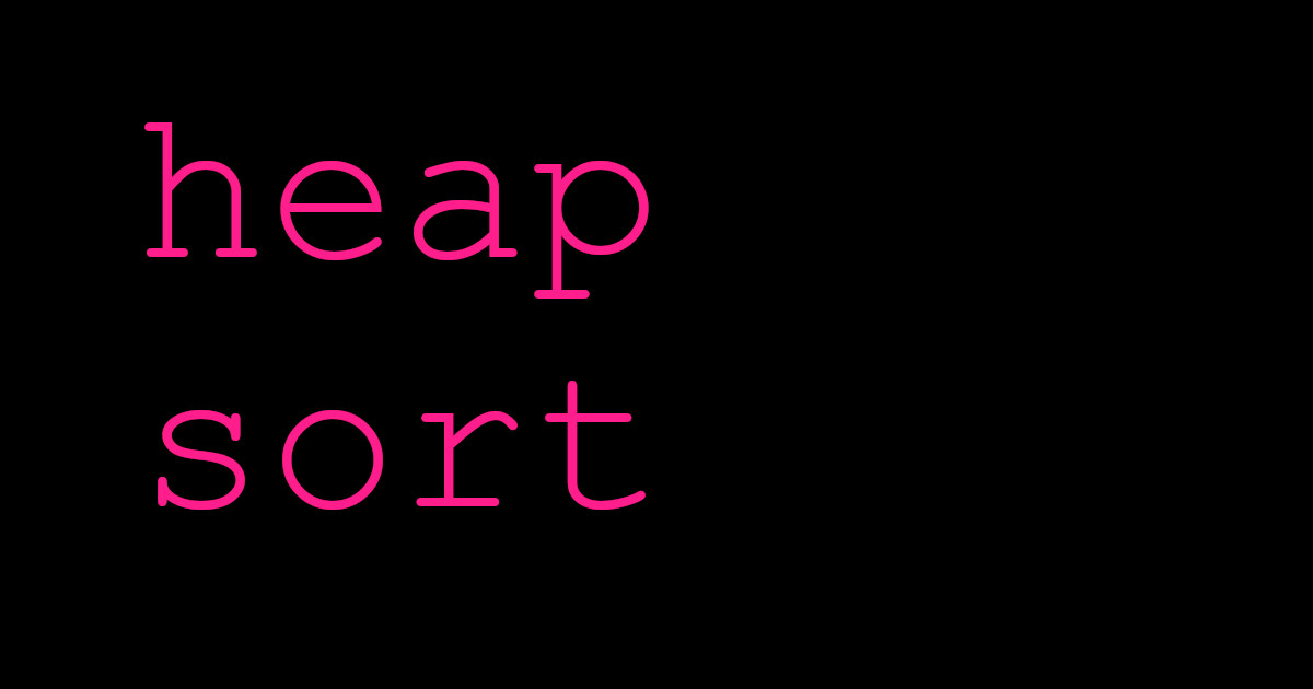 Heap Sort Algorithm Efficient Comparison Based Sorting Method